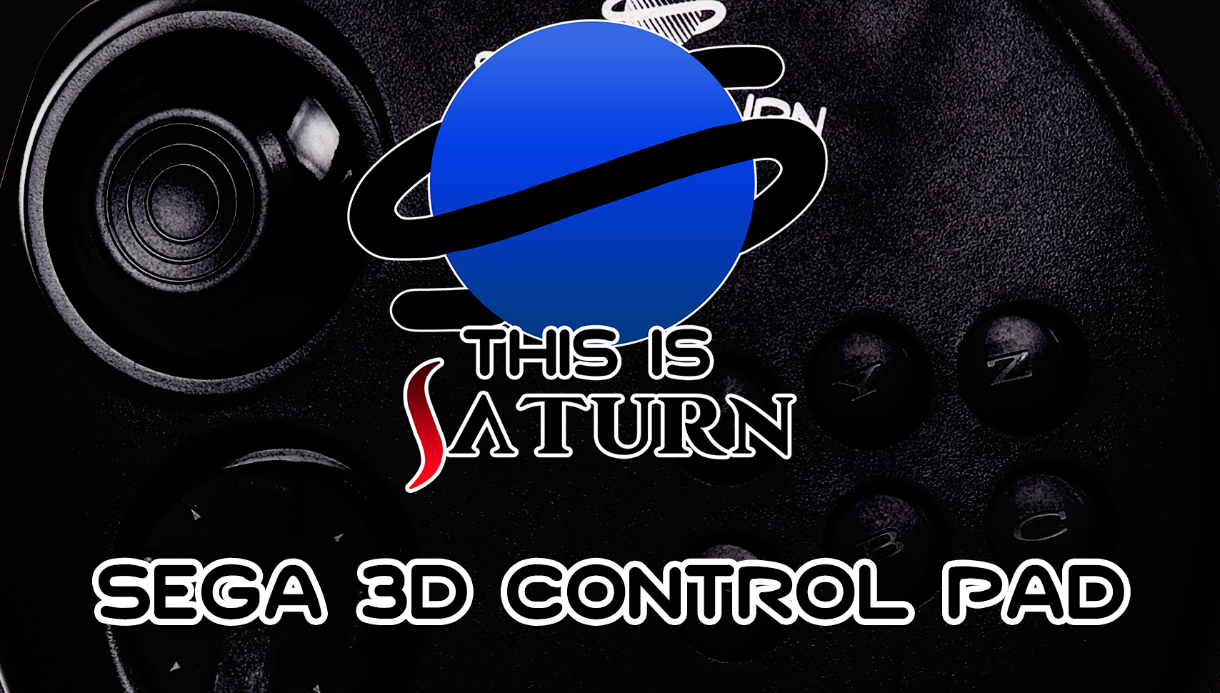 This is Saturn Season 2 is here, with a look at SEGA’s 3D Control Pad ...