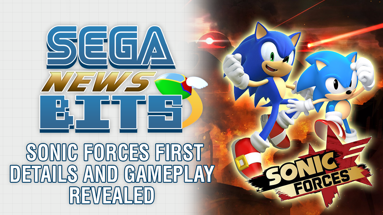 SEGA News Bits: Sonic Forces First Gameplay & Details Revealed ...