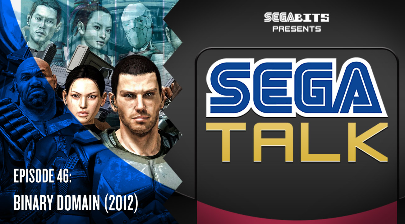 SEGA Talk Podcast #46: Binary Domain (2012) » SEGAbits - #1 Source for SEGA News