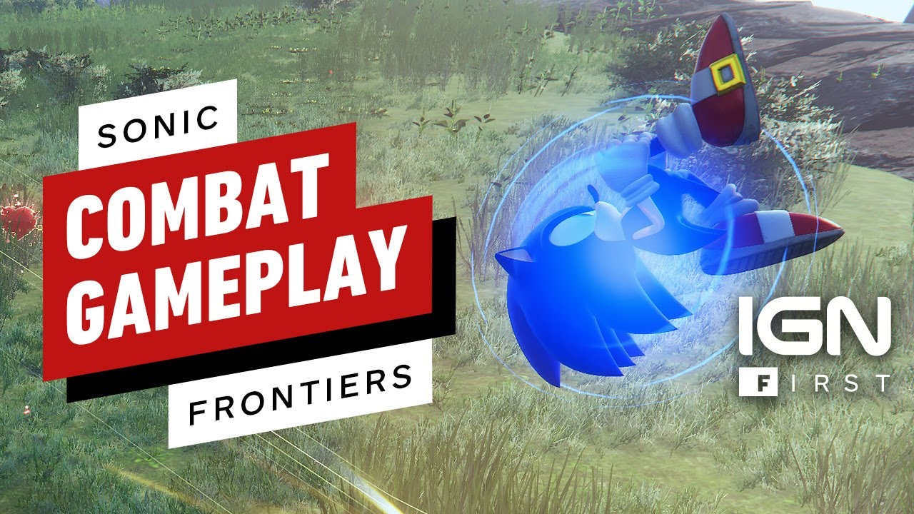 IGN previews Sonic Frontiers combat gameplay with exclusive footage ...