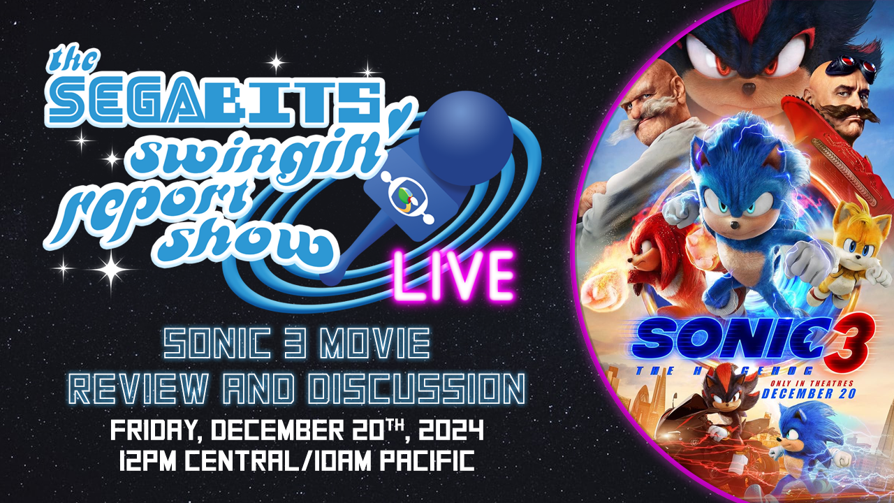 The SEGAbits Swingin’ Report Show LIVE: Sonic the Hedgehog 3 Movie Review » SEGAbits - #1 Source ...