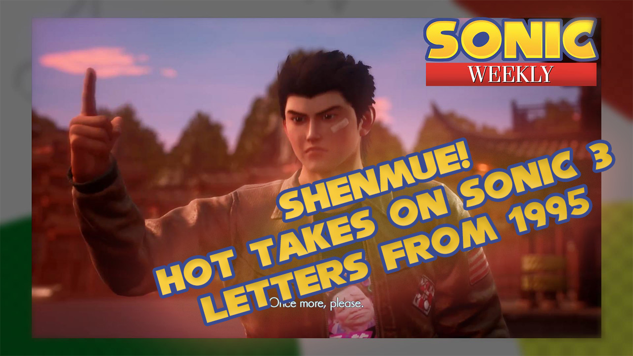 SONIC WEEKLY: Shenmue Trilogy + Sonic Movie Trilogy w/ Jack of Old ...