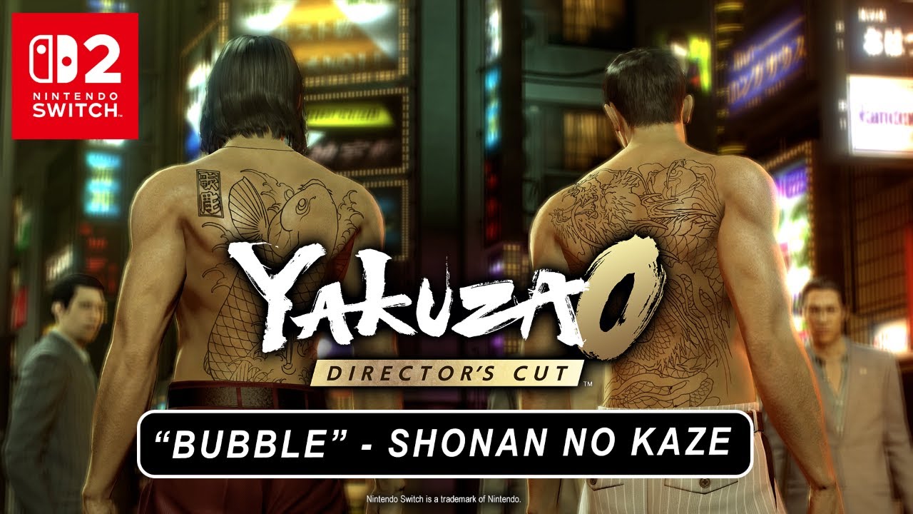 SEGA & RGG Studio Reveal “Bubble” by Shōnan no Kaze & First Look at Yakuza 0: Director’s Cut ...